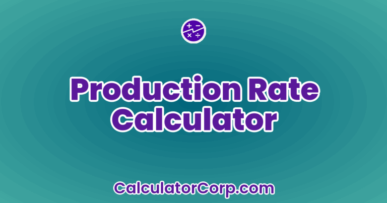 Production Rate Calculator