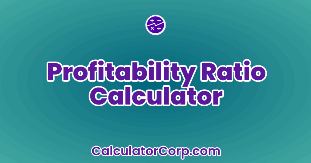 Profitability Ratio Calculator