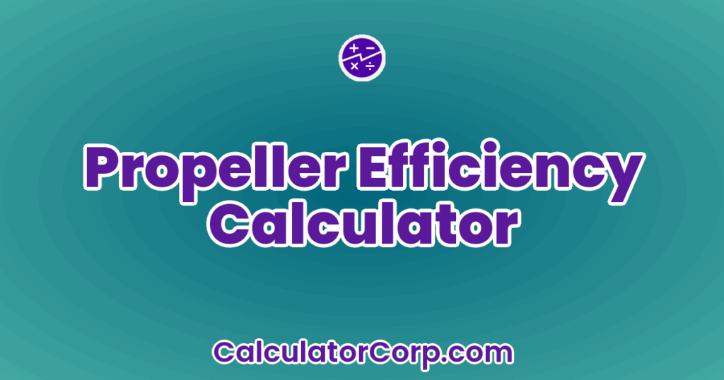 Propeller Efficiency Calculator