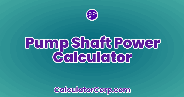 Pump Shaft Power Calculator