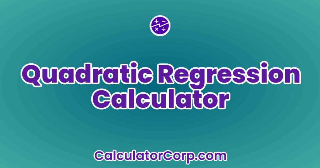 Quadratic Regression Calculator