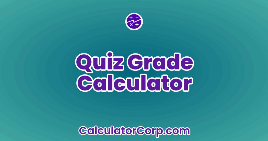 Quiz Grade Calculator