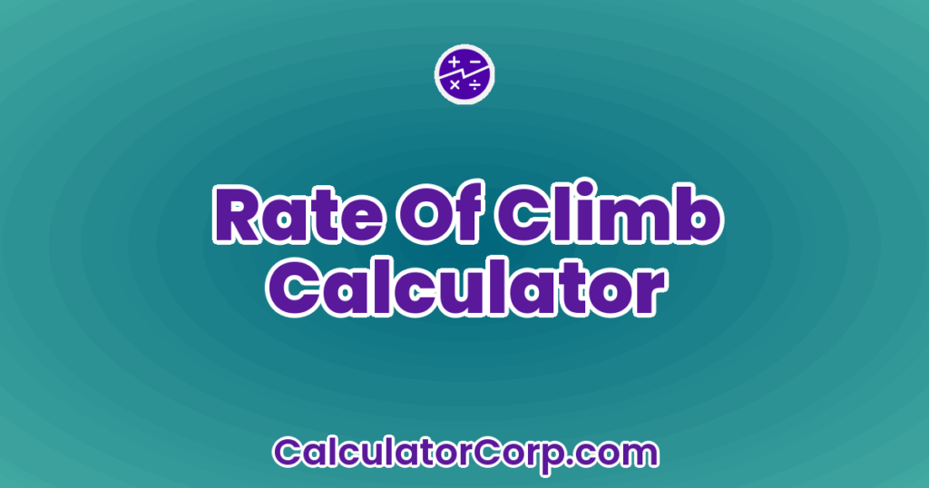 Rate Of Climb Calculator
