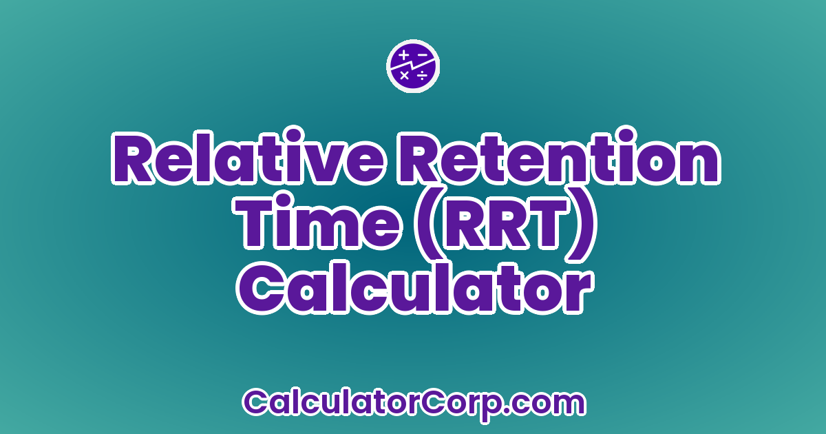 Relative Retention Time (RRT) Calculator