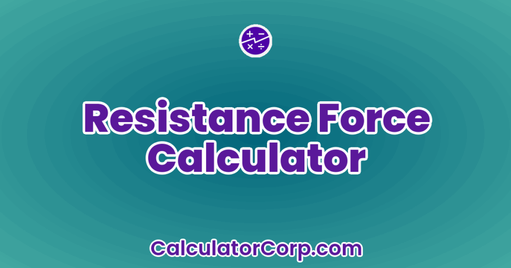 Resistance Force Calculator