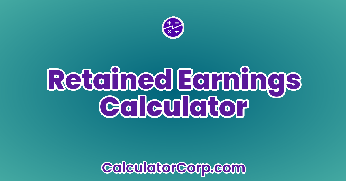 Retained Earnings Calculator