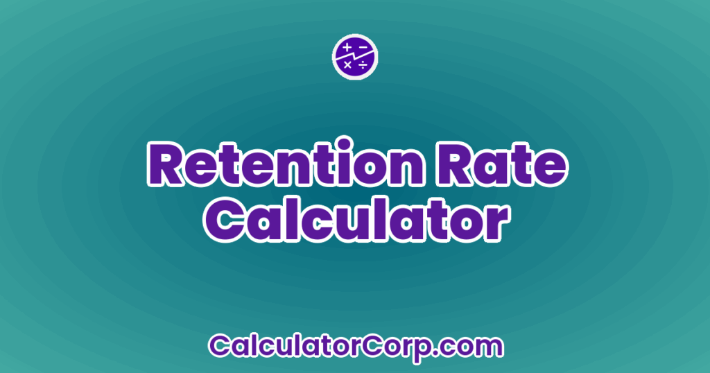 Retention Rate Calculator