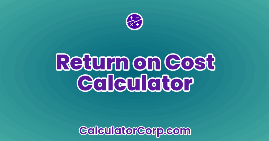 Return On Cost Calculator