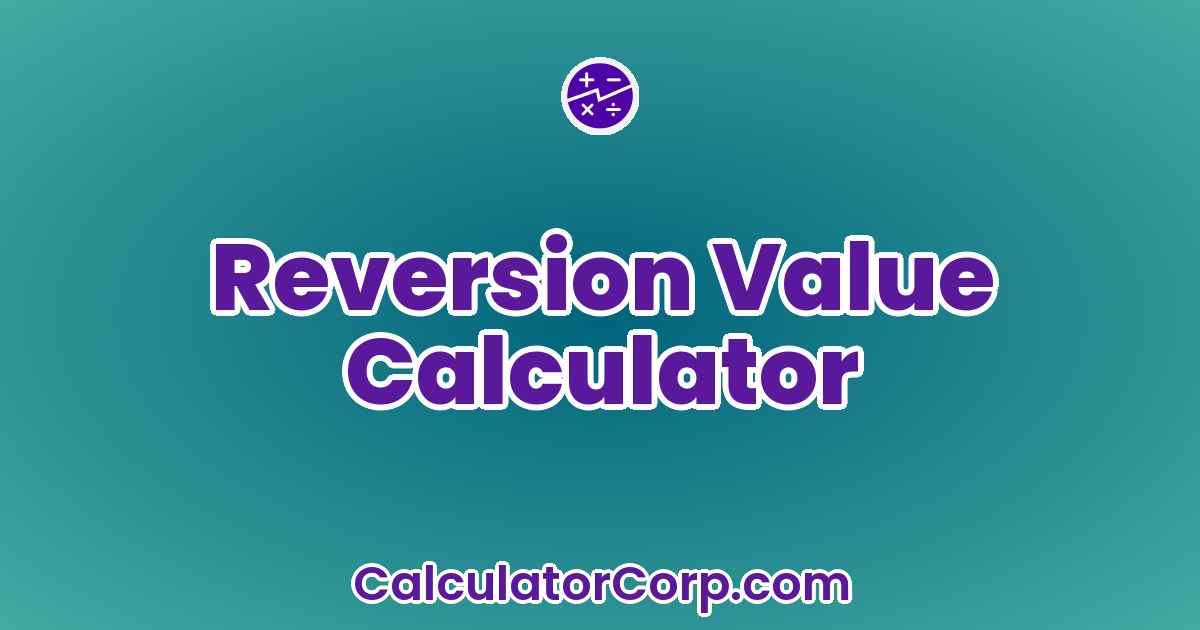 Reversion Value Calculator