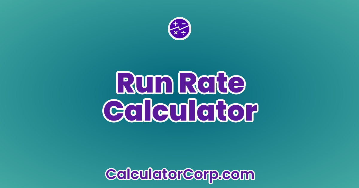 Run Rate Calculator