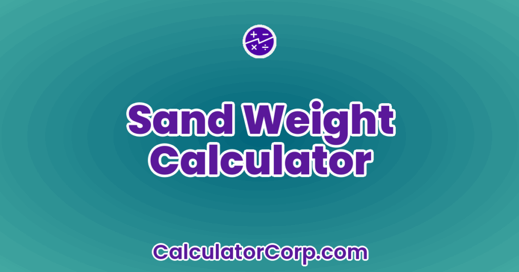 Sand Weight Calculator