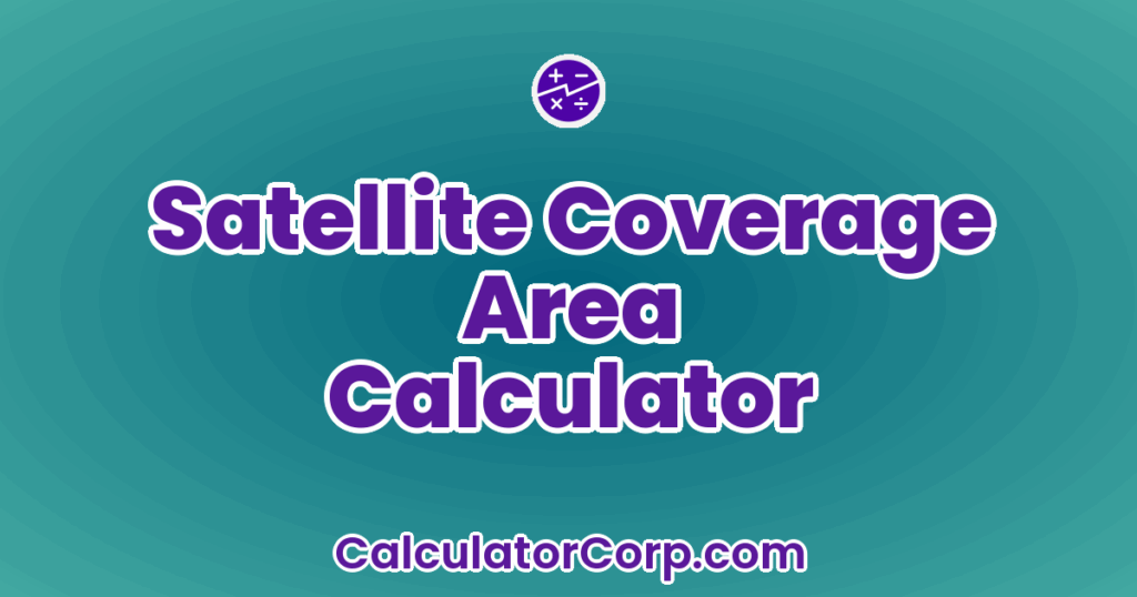 Satellite Coverage Area Calculator