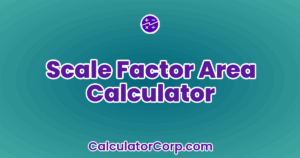 Scale Factor Area Calculator
