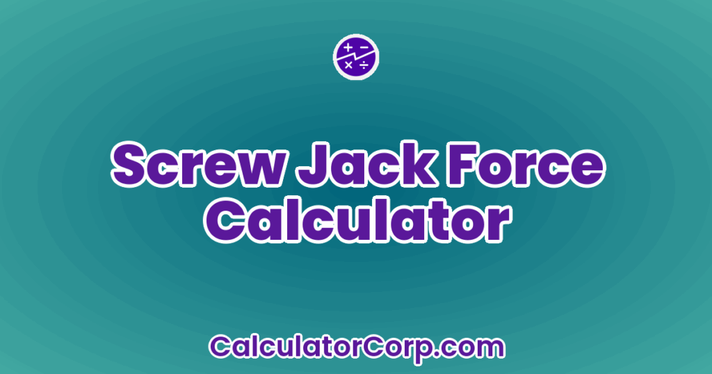 Screw Jack Force Calculator