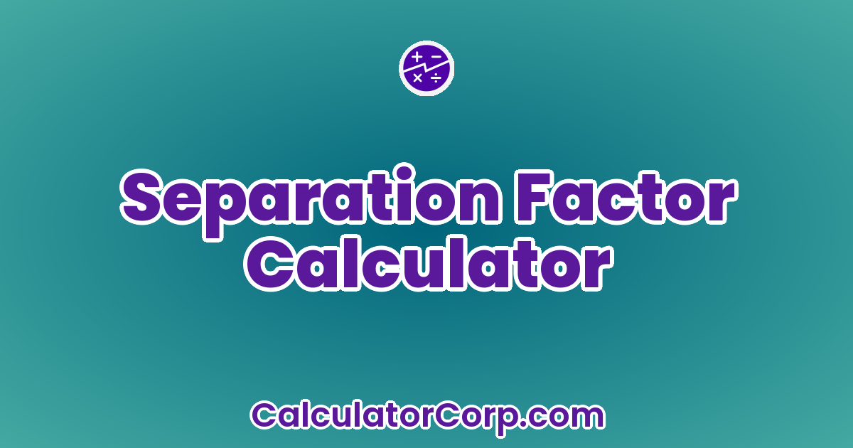 Separation Factor Calculator