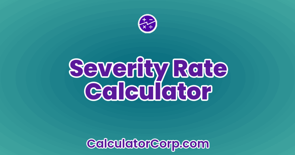 Severity Rate Calculator