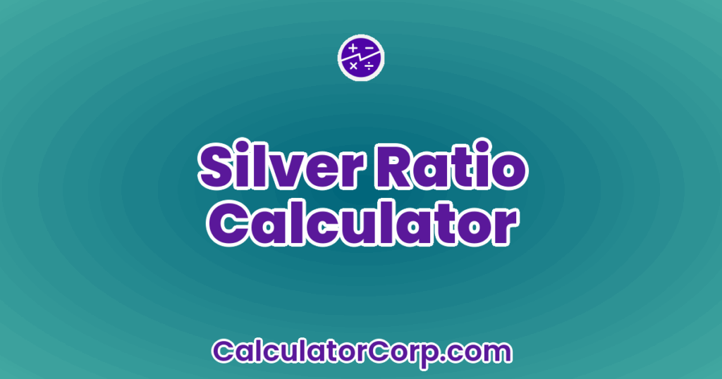 Silver Ratio Calculator