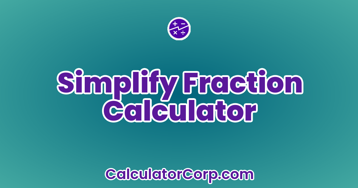 Simplify Fraction Calculator