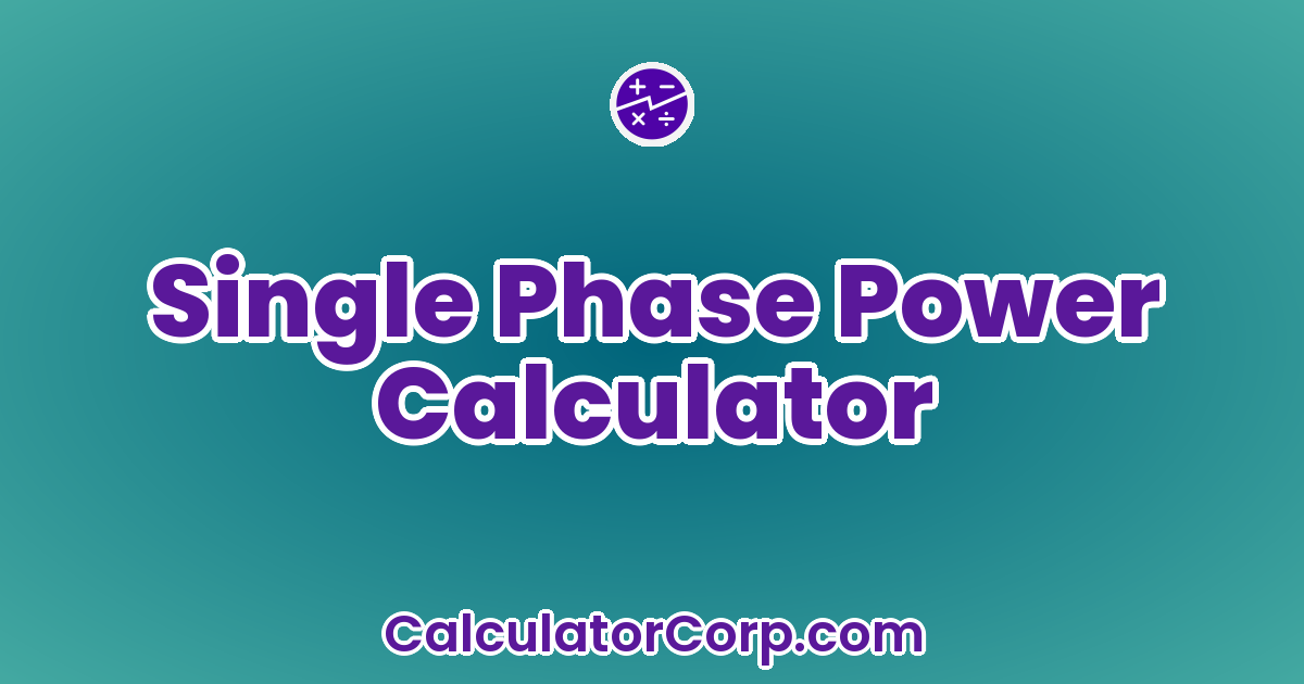 Single Phase Power Calculator