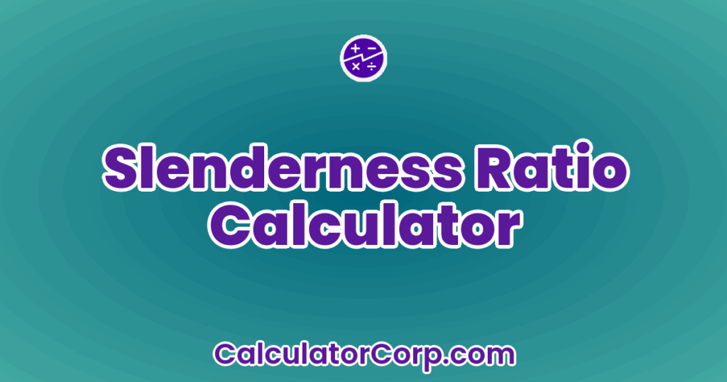 Slenderness Ratio Calculator
