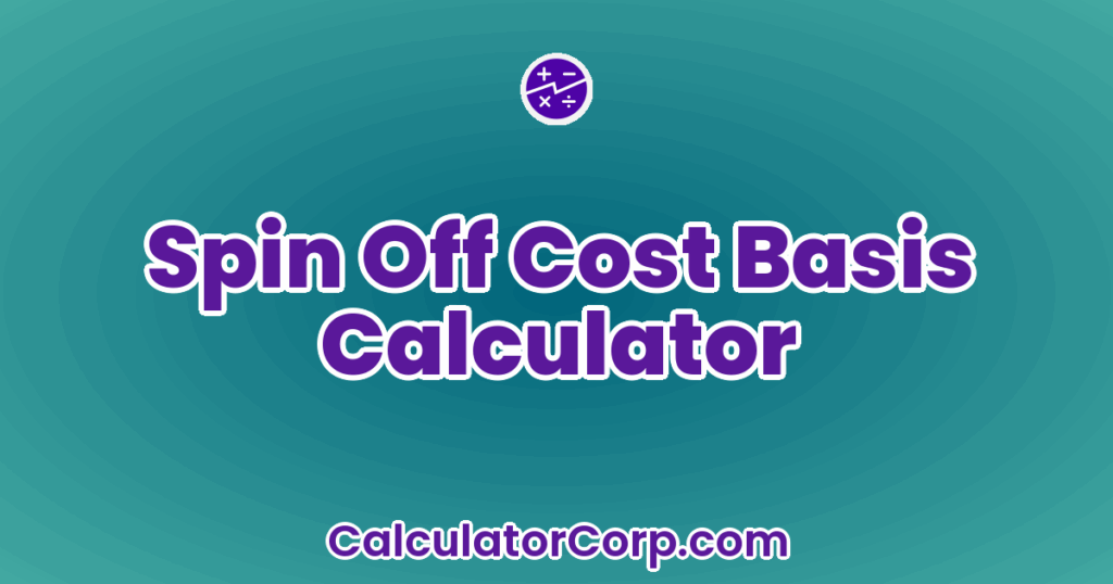 Spin Off Cost Basis Calculator