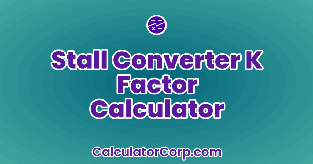 Stall Converter K Factor Calculator