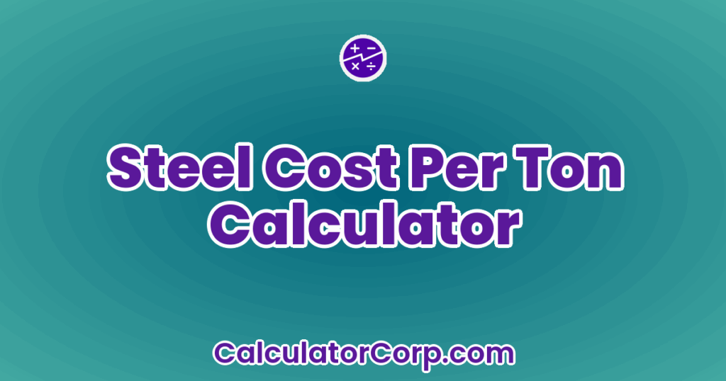 Steel Cost Per Ton Calculator