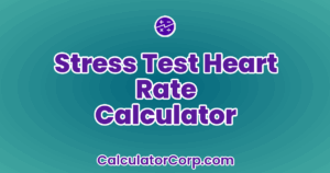 Stress Test Heart Rate Calculator