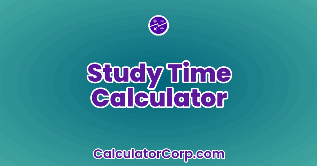 Study Time Calculator