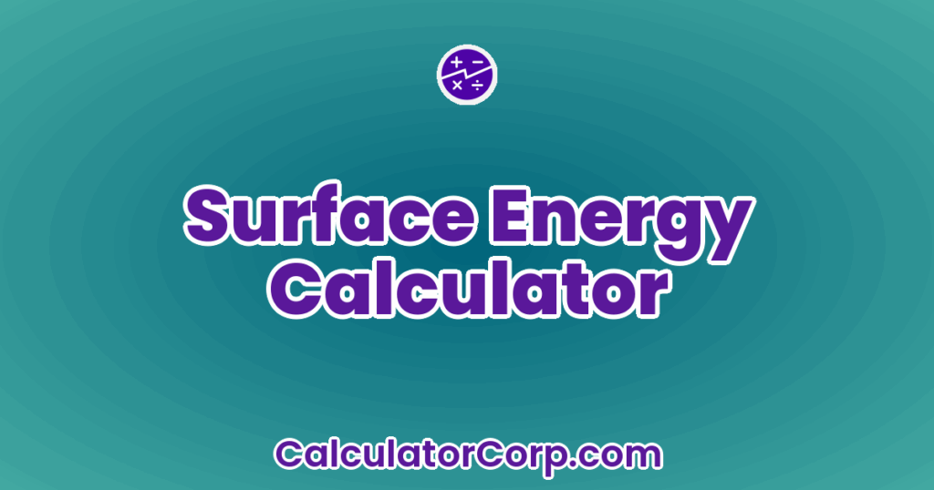 Surface Energy Calculator