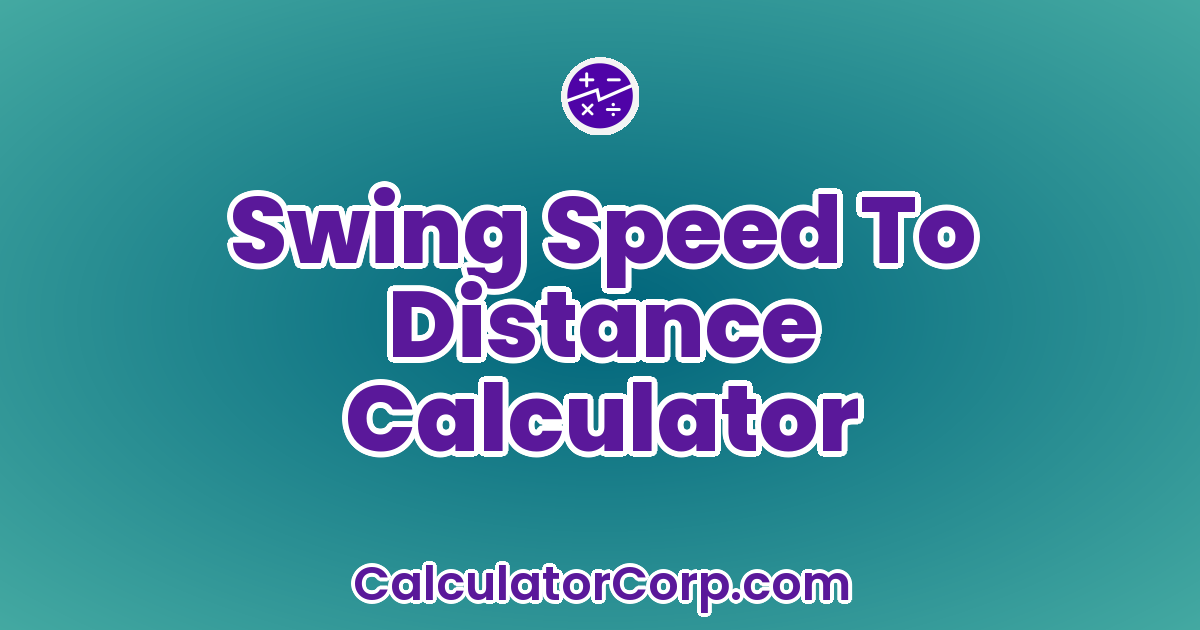 Swing Speed To Distance Calculator