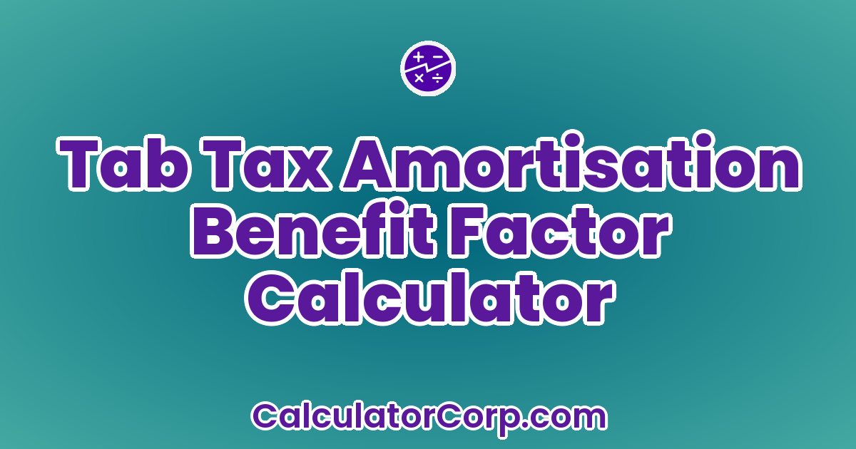 Tab Tax Amortisation Benefit Factor Calculator