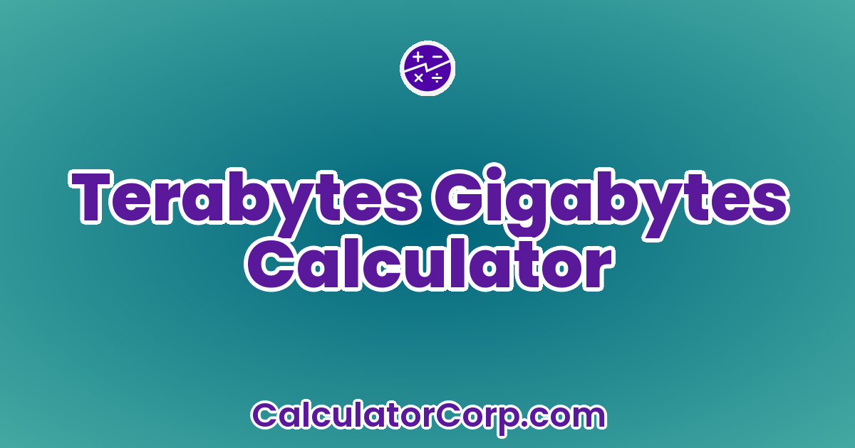 Terabytes Gigabytes Calculator