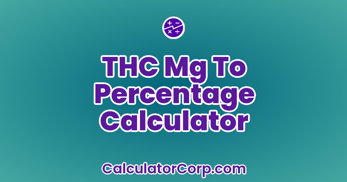 THC Mg To Percentage Calculator