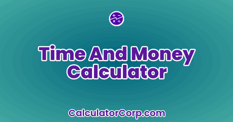Time And Money Calculator
