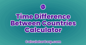 Time Difference Between Countries Calculator
