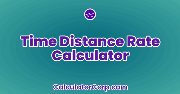 Time Distance Rate Calculator