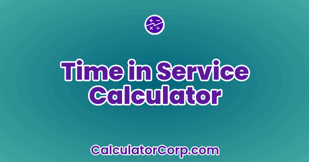 Time In Service Calculator