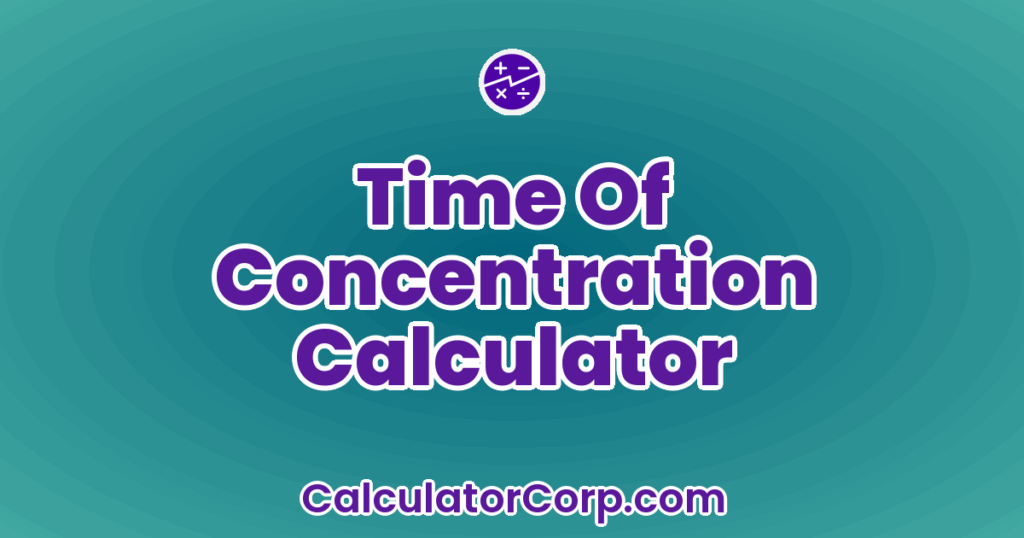 Time Of Concentration Calculator