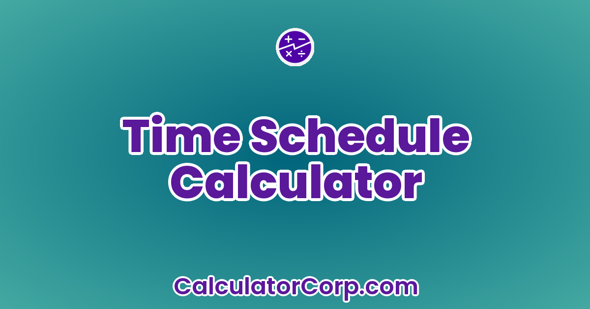 Time Schedule Calculator