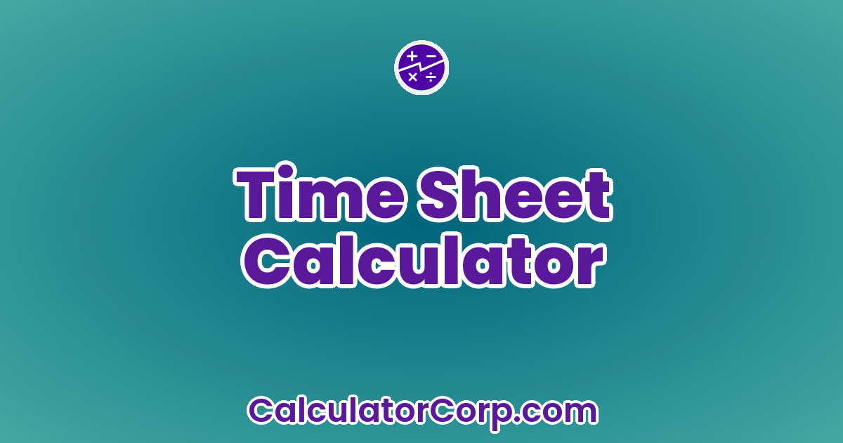 Time Sheet Calculator
