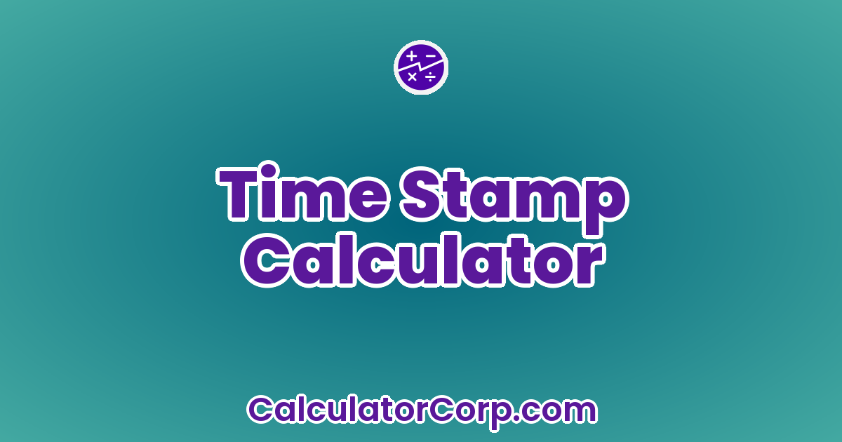 Time Stamp Calculator