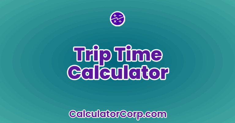 Trip Time Calculator