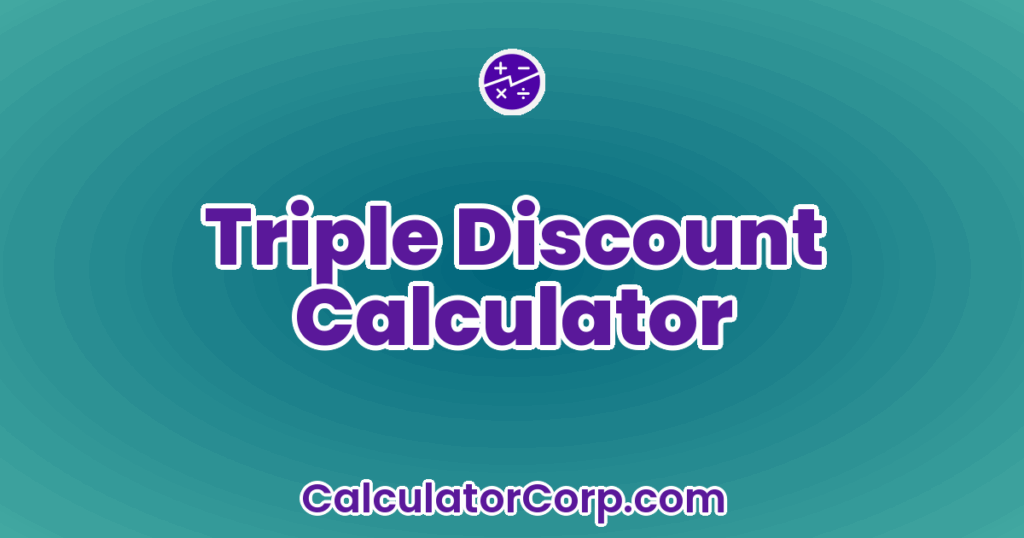 Triple Discount Calculator