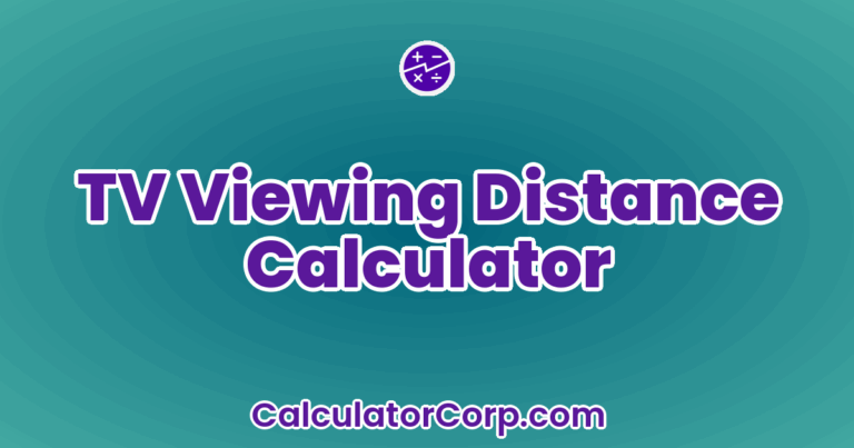 TV Viewing Distance Calculator
