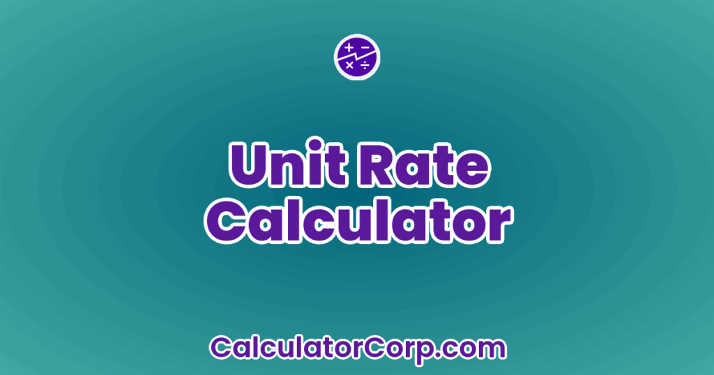Unit Rate Calculator