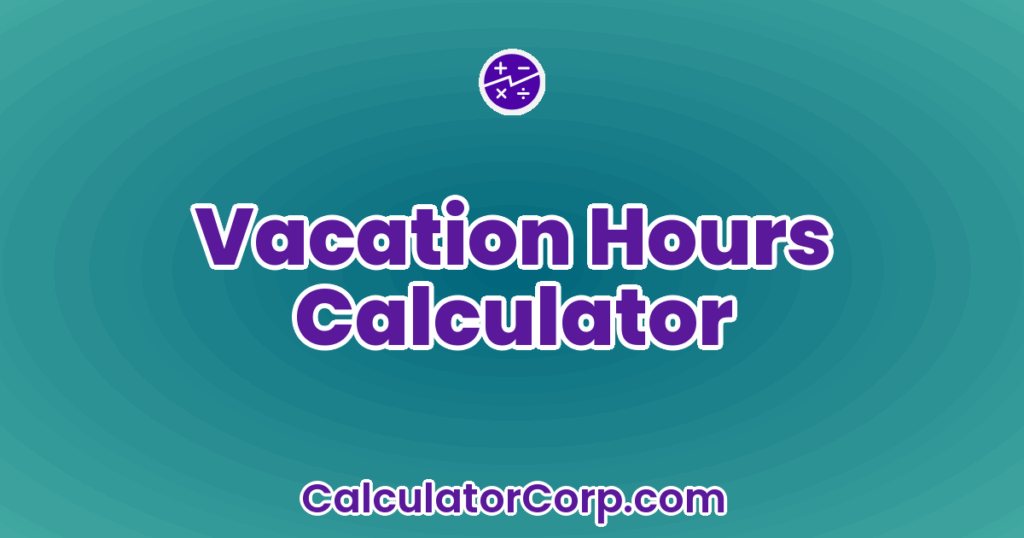 Vacation Hours Calculator