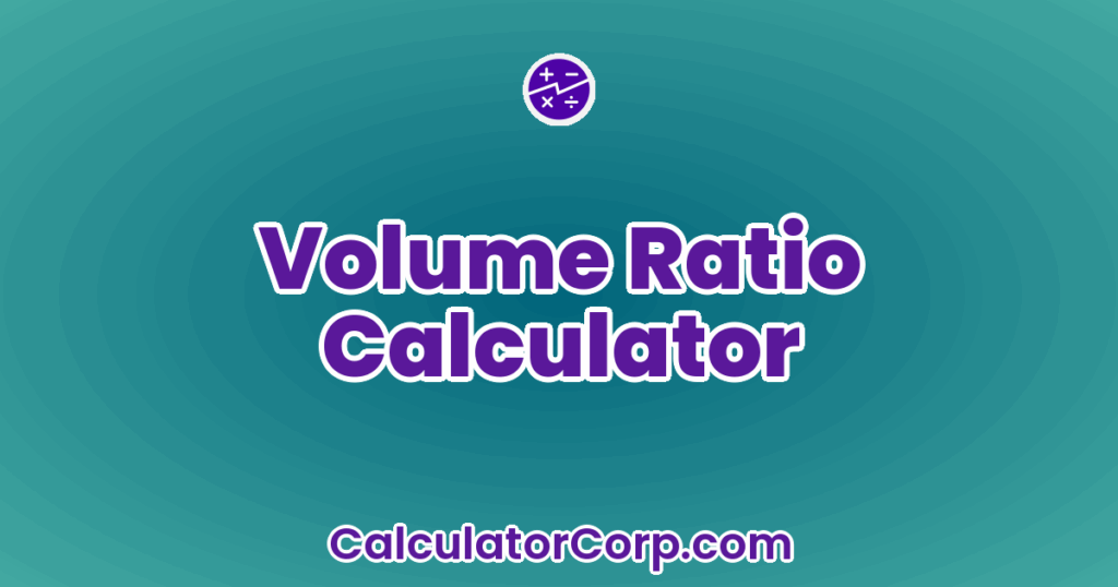 Volume Ratio Calculator