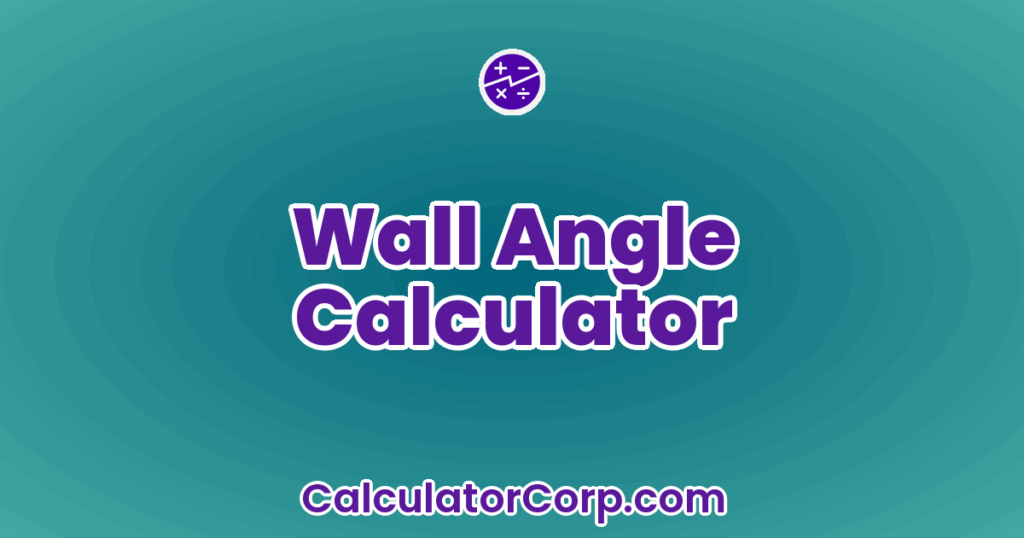 Wall Angle Calculator