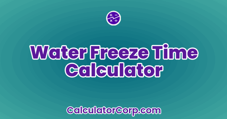 Water Freeze Time Calculator
